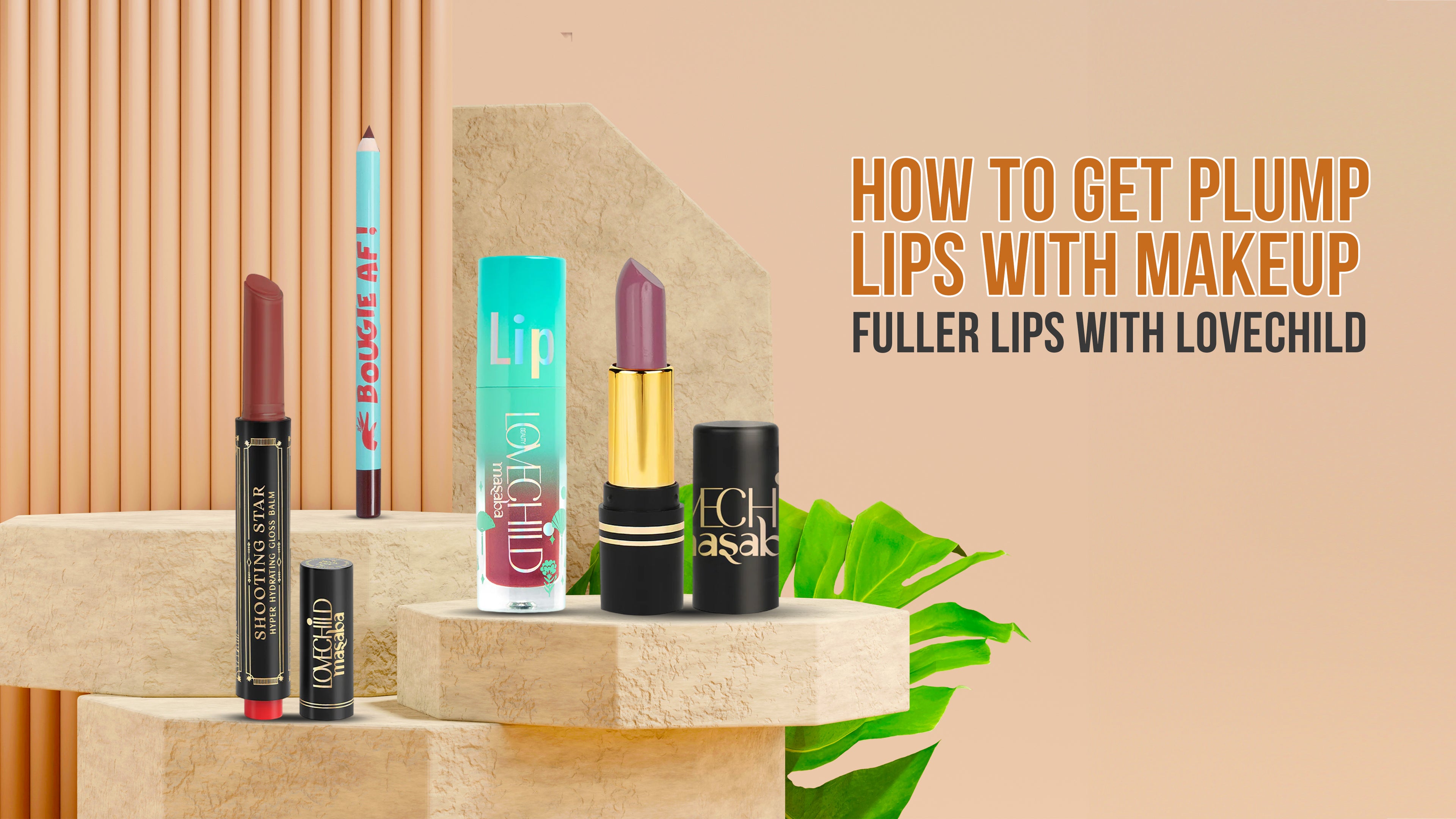 How To Get Plump Lips With Makeup: Fuller Lips With LoveChild