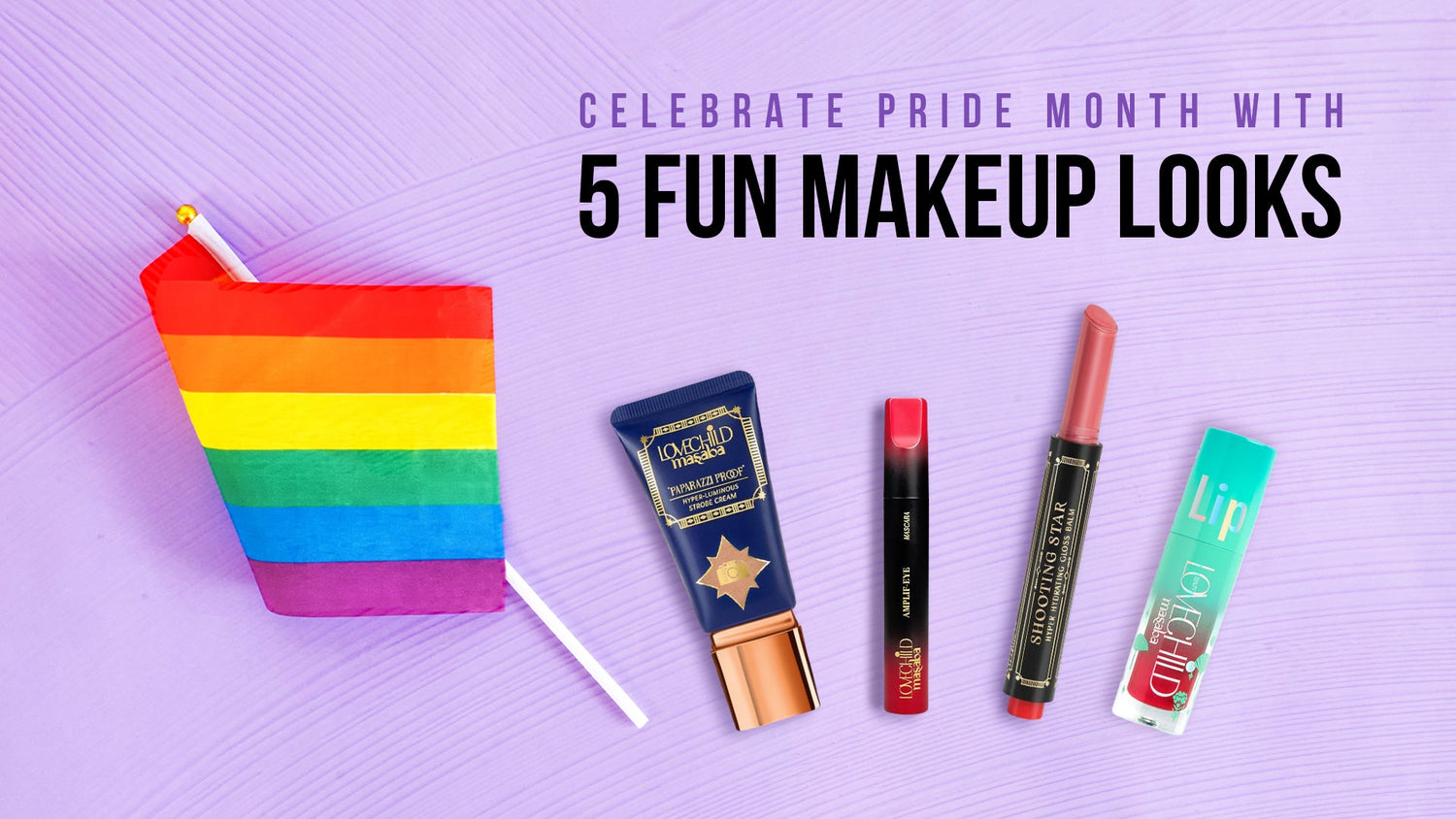 5 Fun Makeup Looks To Celebrate Pride Month – LoveChild